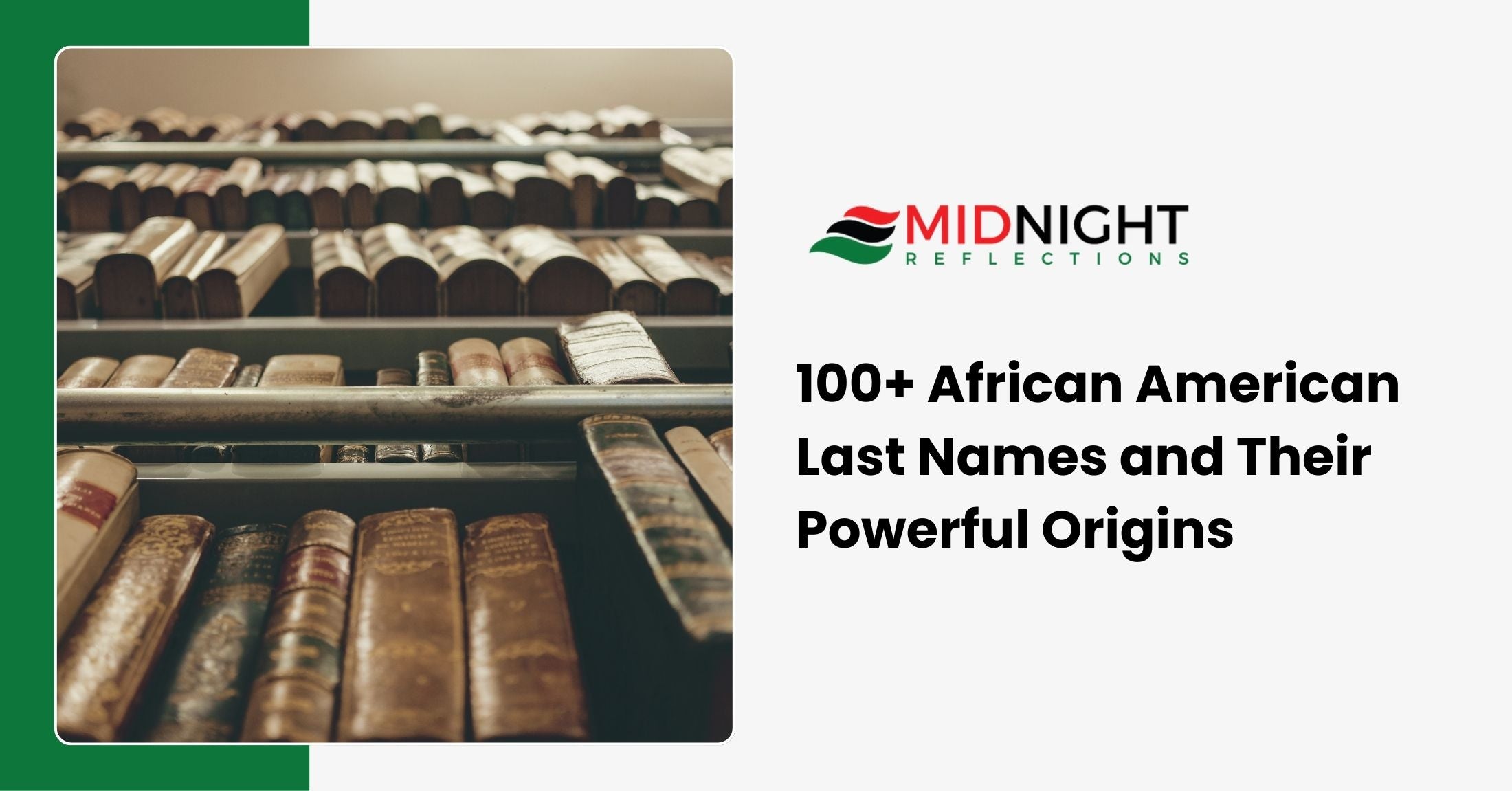 100+ African American Last Names and Their Powerful Origins