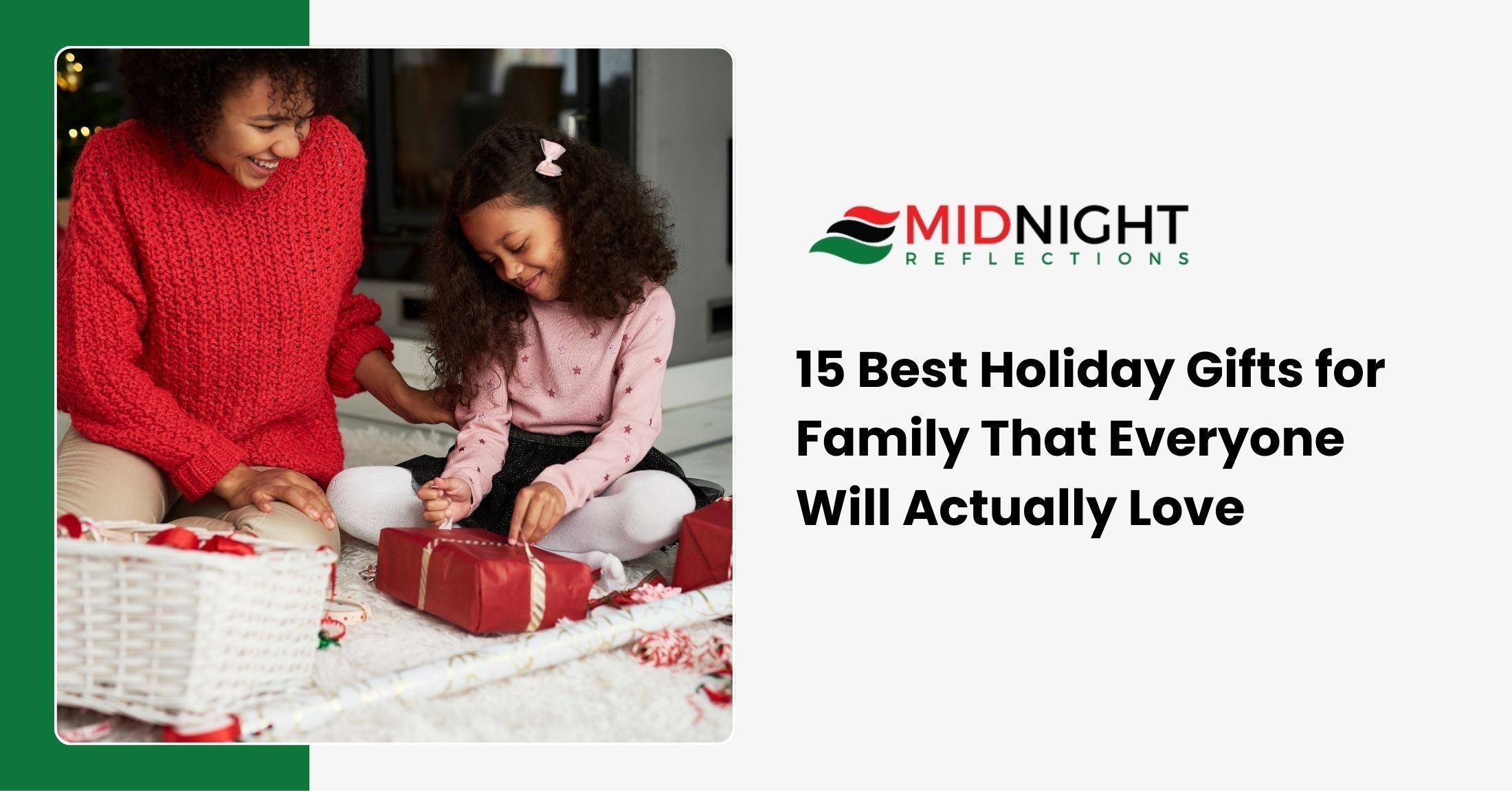 15 Best Holiday Gifts for Family That Everyone Will Actually Love